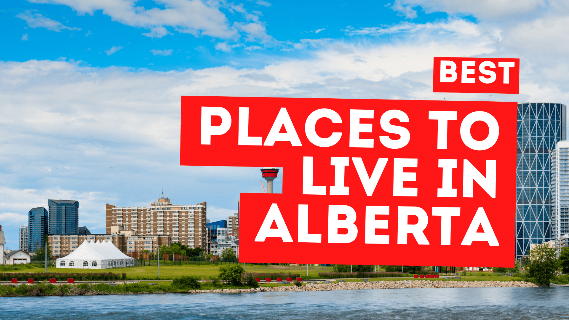 The 15 Best Places To Live In Alberta For 2023 Made In CA