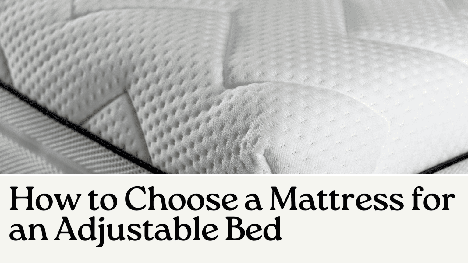 The Best Mattresses for Adjustable Beds in Canada of 2025 | Made in CA