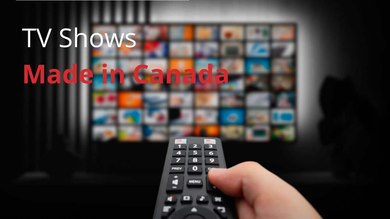 Best TV Shows in Canada | Made in CA
