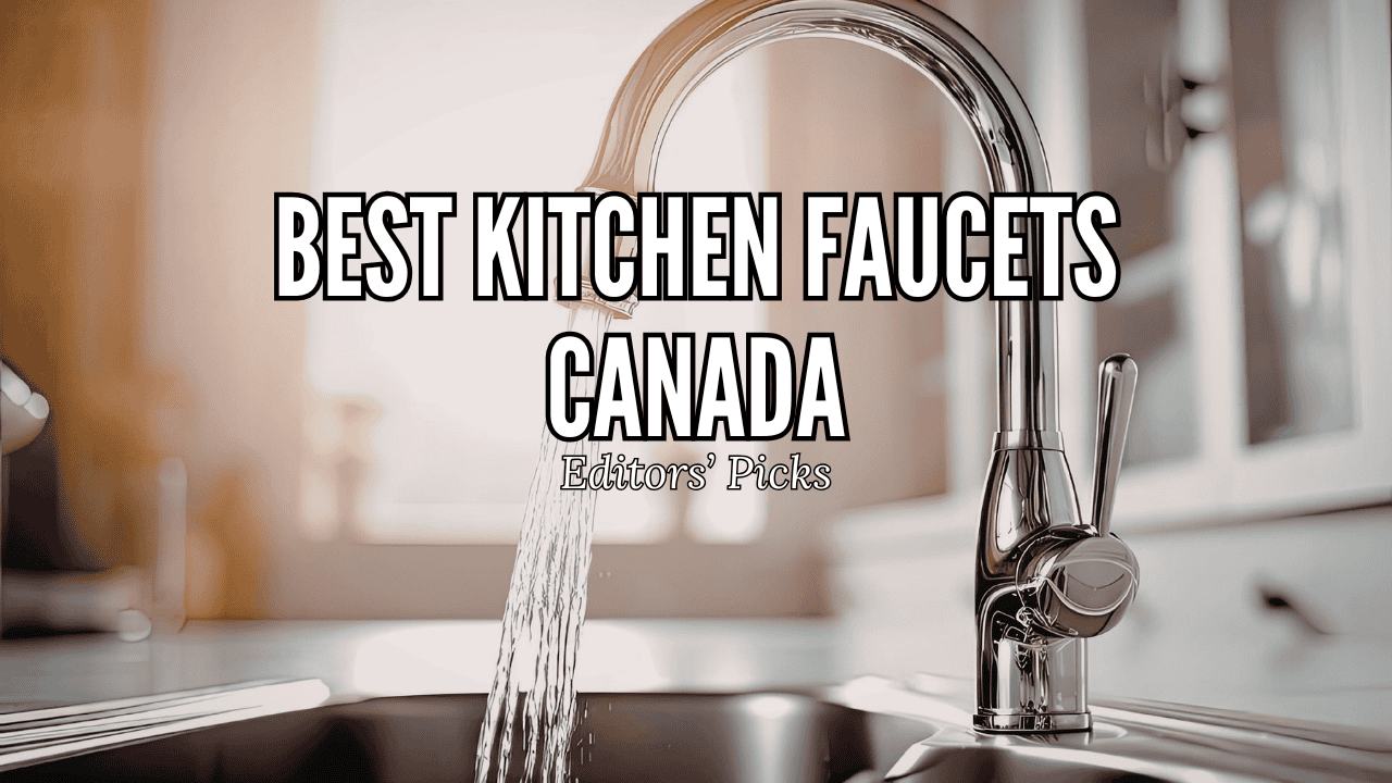 5 Best Kitchen Faucets in Canada for 2026 | Made in CA